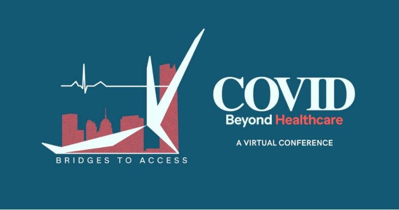 Bridges to Access 2021: COVID-19 Beyond Healthcare